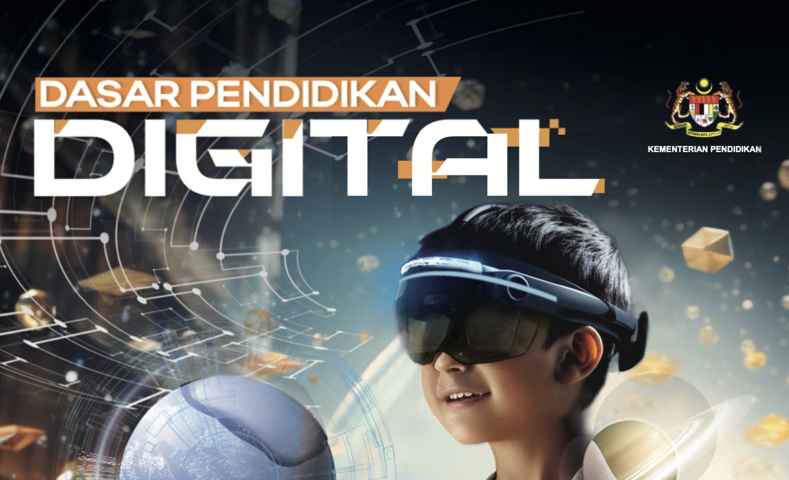 Dasar Pendidikan Digital: Langkah Menuju Masa Depan Pendidikan Malaysia ...